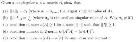 answered given a nonsingular n x n matrix a … bartleby