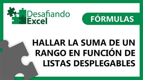 Sumar Rangos Con Listas Desplegables En Excel Y Words Excel Formula Formulas Ms Ipad Office