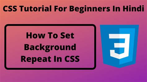 14 How To Set Background Repeat In Css In Hindi Css Tutorial For Beginners Youtube