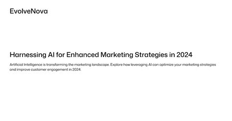 Harnessing Ai For Enhanced Marketing Strategies In 2024