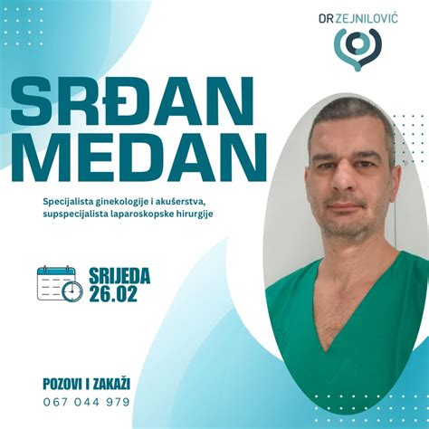 Dr Zejnilovic 👨‍⚕️ Dr Srdjan Medan Specijalista Ginekologije I