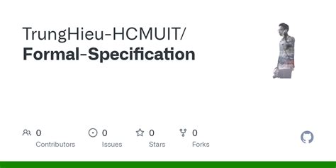 Github Trunghieu Hcmuitformal Specification
