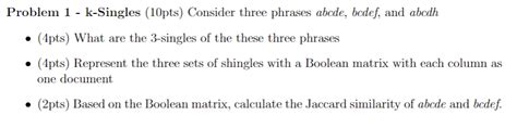 Solved Problem 1 K Singles 10pts Consider Three Phrases