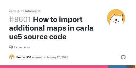 How To Import Additional Maps In Carla Ue5 Source Code · Issue 8601