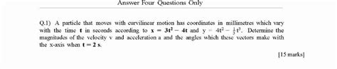 Solved Answer Four Questions Only Q A Particle That Moves Chegg