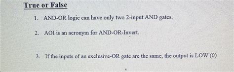 Solved True Or False 1 AND OR Logic Can Have Only Two 2