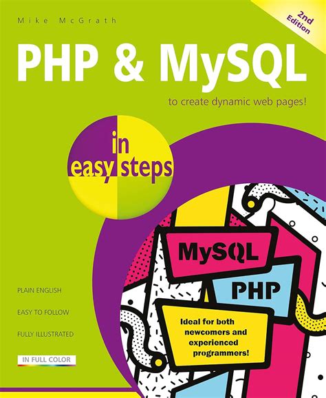 PHP MySQL In Easy Steps Covers MySQL McGrath Mike Amazon Com Books