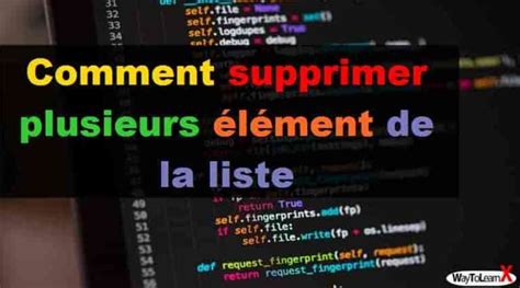 Supprimer Les Doublons Dune Liste En Python Waytolearnx