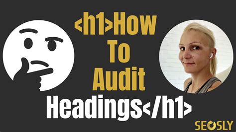 How To Audit Page Headings SEOSLY Olga Zarr