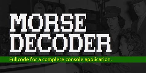 Github Jillsea Morse Decoder Yeah I Know There S No Use For A Morse Decoder In But I