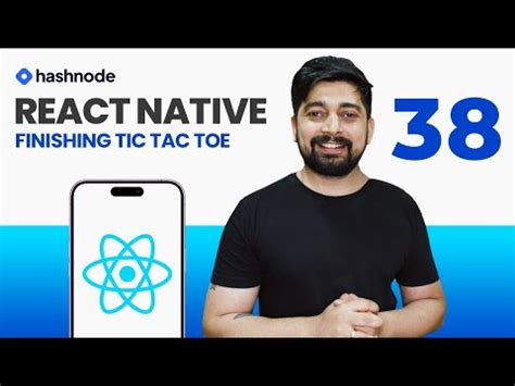 Finishing Tic Tac Toe In React Native Video Summary And Q A Glasp