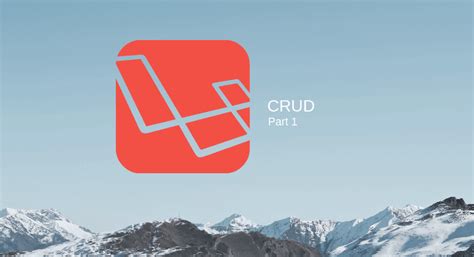 Creating A Laravel Crud Blog Web Development Blog