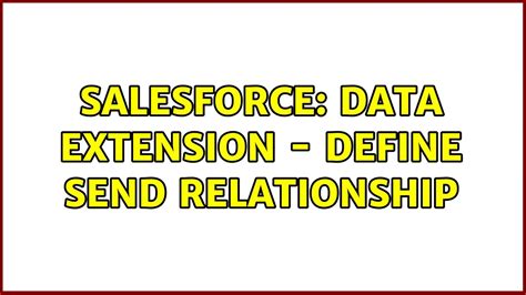 Salesforce Data Extension Define Send Relationship Youtube