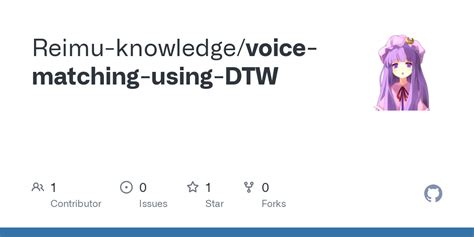 Github Reimu Knowledge Voice Matching Using Dtw