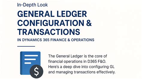 📘 In Depth Look General Ledger Configuration And Transactions In