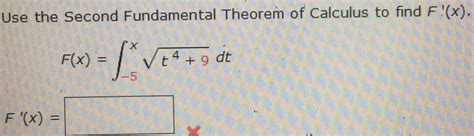 Solved Use The Second Fundamental Theorem Of Calculus To