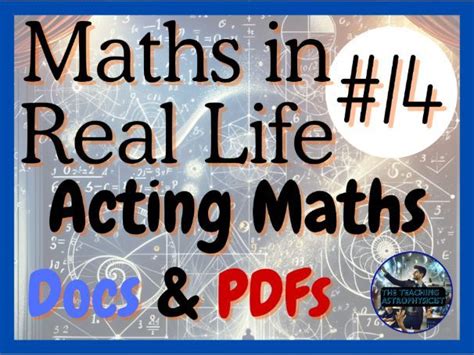 Acting Maths Maths In Real Life Article 14 Mathematics Teaching Resources