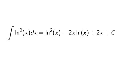 What Is The Integral Of Ln 2 X Epsilonify
