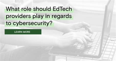 The Role Of Edtech Vendors In Strengthening Cybersecurity