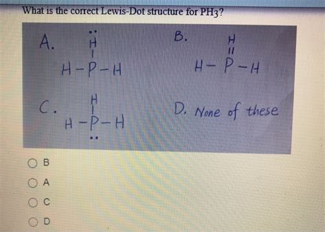 Solved What Is The Correct Lewis Dot Structure For Ph3 А Н