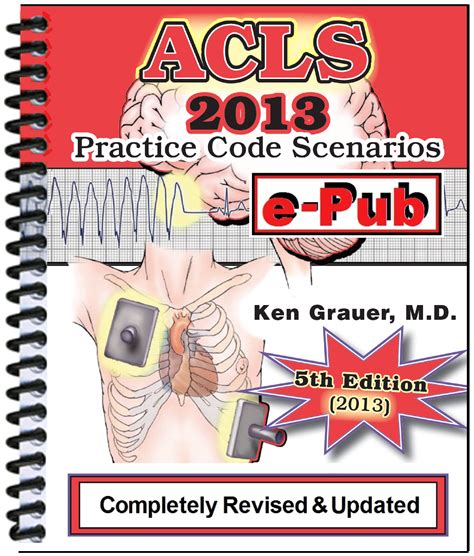 Acls Practice Code Scenarios 2013 5th Edition Pdfepub Version Acls Practice Code Scenarios 2013 5th Edition Pdfepub Version