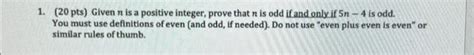 Solved 1 20 Pts Given N Is A Positive Integer Prove That