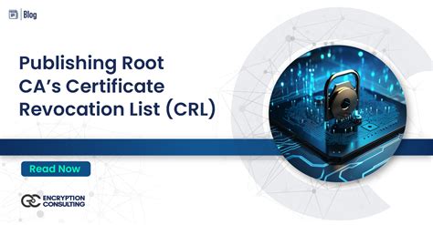Publishing Root Cas Certificate Revocation List Crl