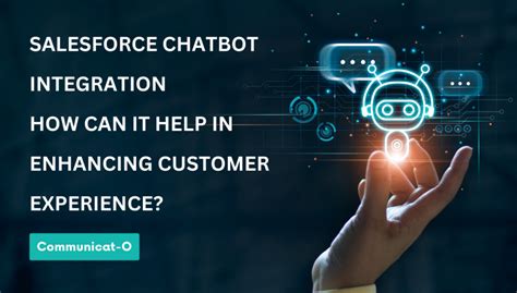 Salesforce Chatbot Integration Communicat O