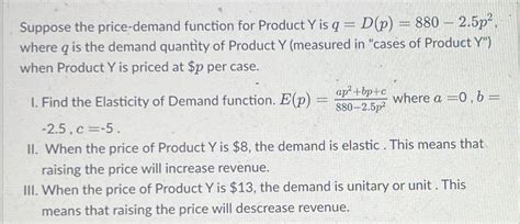 Solved Suppose The Price Demand Function For Product Y ﻿is