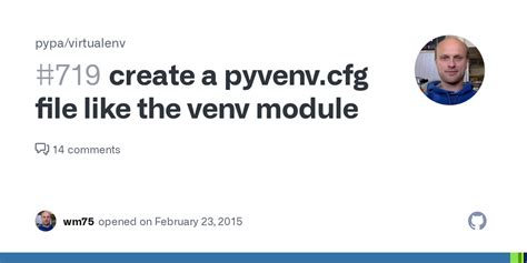 Create A Pyvenvcfg File Like The Venv Module · Issue 719 · Pypavirtualenv · Github