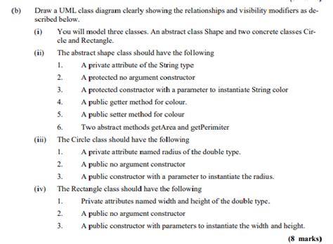 Solved B Draw A Uml Class Diagram Clearly Showing The Chegg