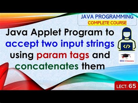 Java Applet Program To Accept Two Input Strings Using Param Tags And