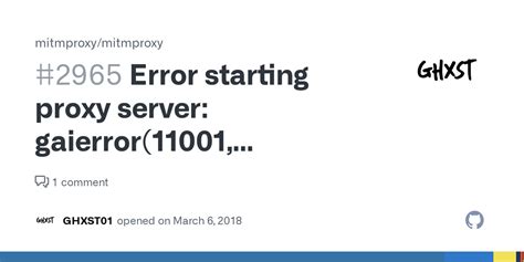 Error Starting Proxy Server Gaierror11001 Getaddrinfo Failed