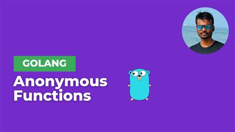 Anonymous Functions In Golang Infy Tech Youtube