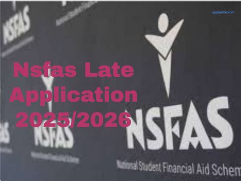 Nsfas Late Application 2026 2027 Nsfas Online Application 2025