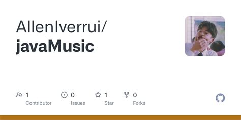 Github Alleniverruijavamusic Github Alleniverruijavamusic
