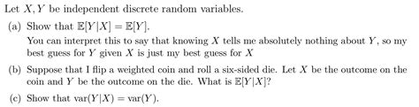 Solved Let Xy Be Independent Discrete Random Variables A