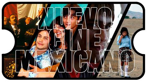 Nuevo Cine Mexicano Películas Esenciales Youtube