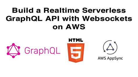 Build A Realtime Serverless Graphql Api With Websockets On Aws Appsync