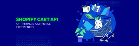 Shopify Cart Api Optimizing E Commerce Experiences Mageplaza