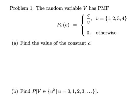 Solved Problem 1 The Random Variable V Has Pmf с V