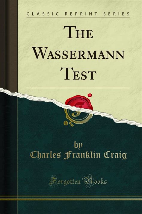 The Wassermann Test Classic Reprint Craig Charles Franklin