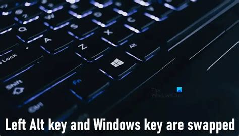 Levý klíč ALT a klíč Windows jsou zaměněny na Windows 11 10 Tiempo de Frikis