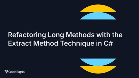 Refactoring Long Methods With The Extract Method Technique In C