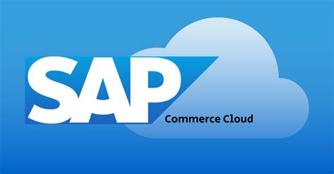 Top 5 Sap Commerce Cloud Hybris Features For Streamlining Your Ecommerce Operations