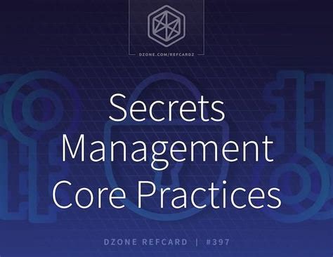 Christopher A Smith On Linkedin Secrets Management Core Practices