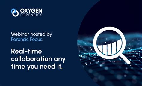 Upcoming Webinar Real Time Collaboration Any Time You Need It Forensic Focus