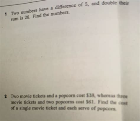 Solved 1 Two Numbers Have A Difference Of 5 And Double Their Sum Is