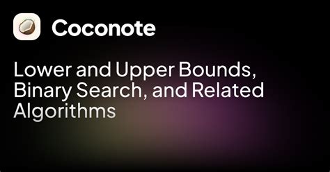 Lower And Upper Bounds Binary Search And Related Algorithms