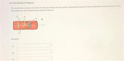 Solved Six Acceleration Vectors Are Shown For The Car Whose Solved Six Acceleration Vectors Are Shown For The Car Whose